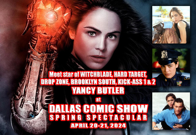 WITCHBLADE, HARD TARGET, and KICK-ASS 1 & 2 star Yancy Butler comes to ...